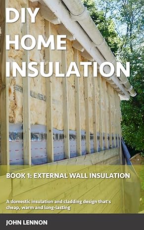 DIY HOME INSULATION: Book1: External Wall Insulation: A domestic ...