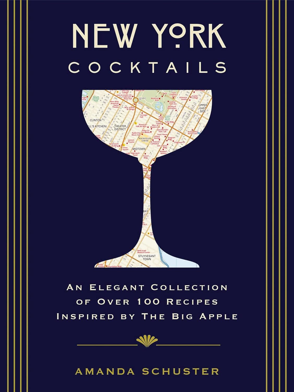 New York Cocktails: An Elegant Collection of over 100 Recipes Inspired ...