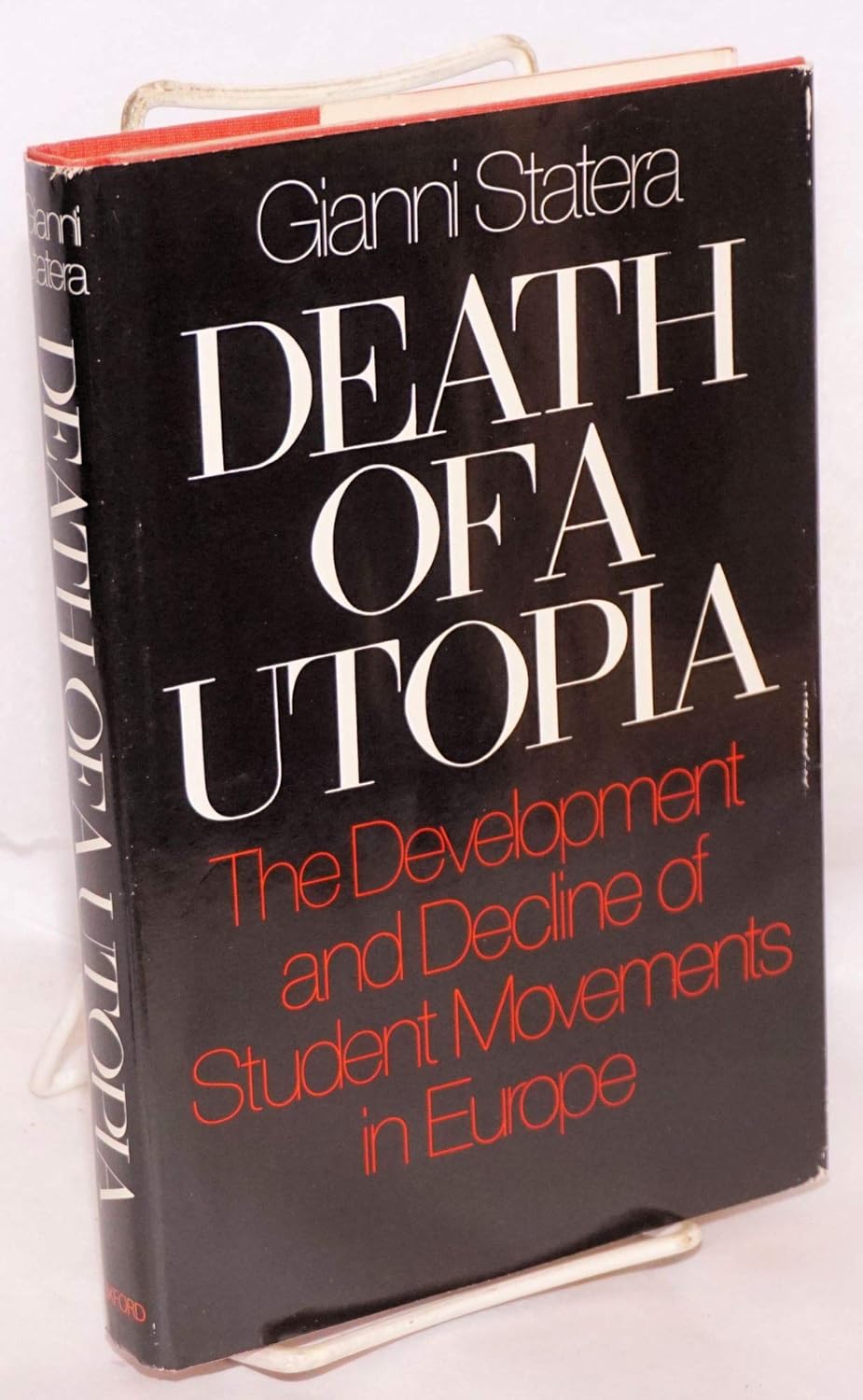 Death of a Utopia: The Development and Decline of Student-Movements in ...