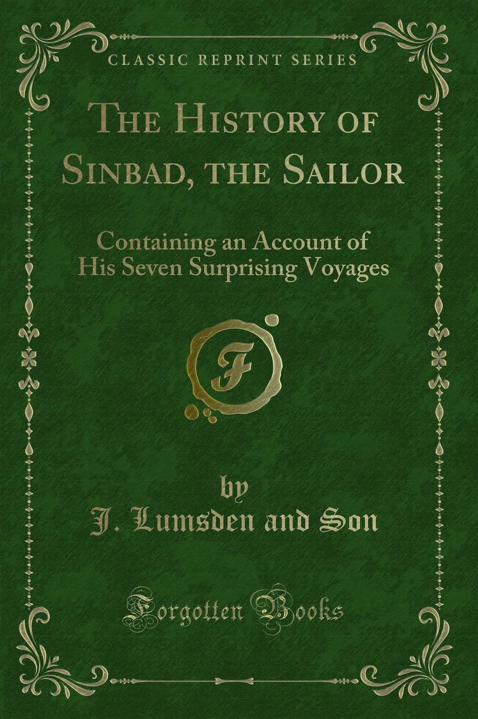Amazon.com: The History of Sinbad, the Sailor: Containing an Account of ...