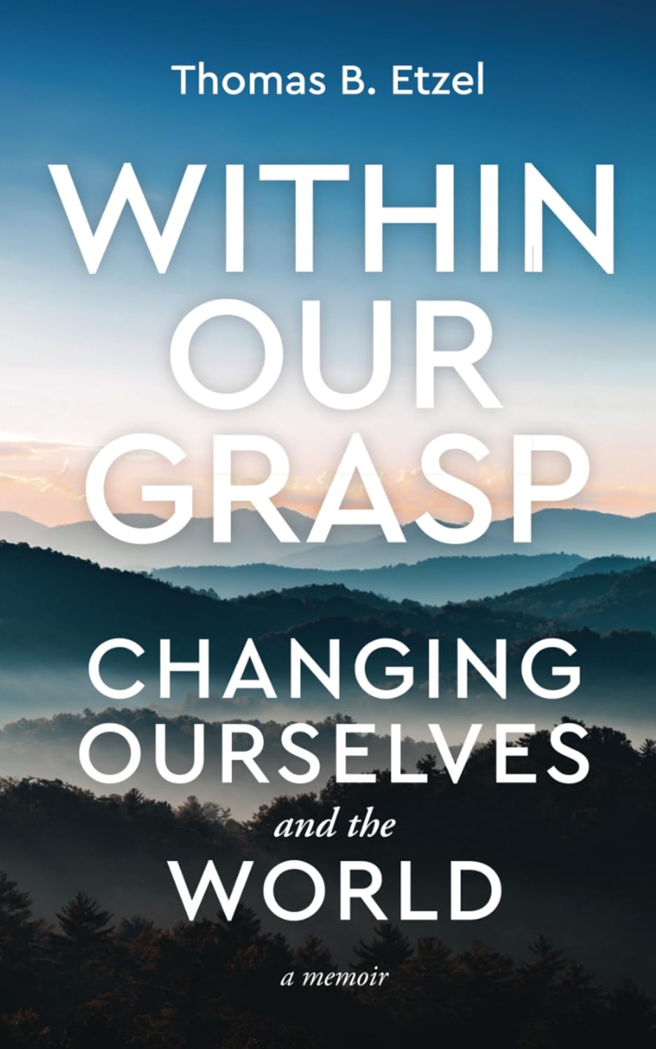 Within Our Grasp: Changing Ourselves and the World - Kindle edition by ...