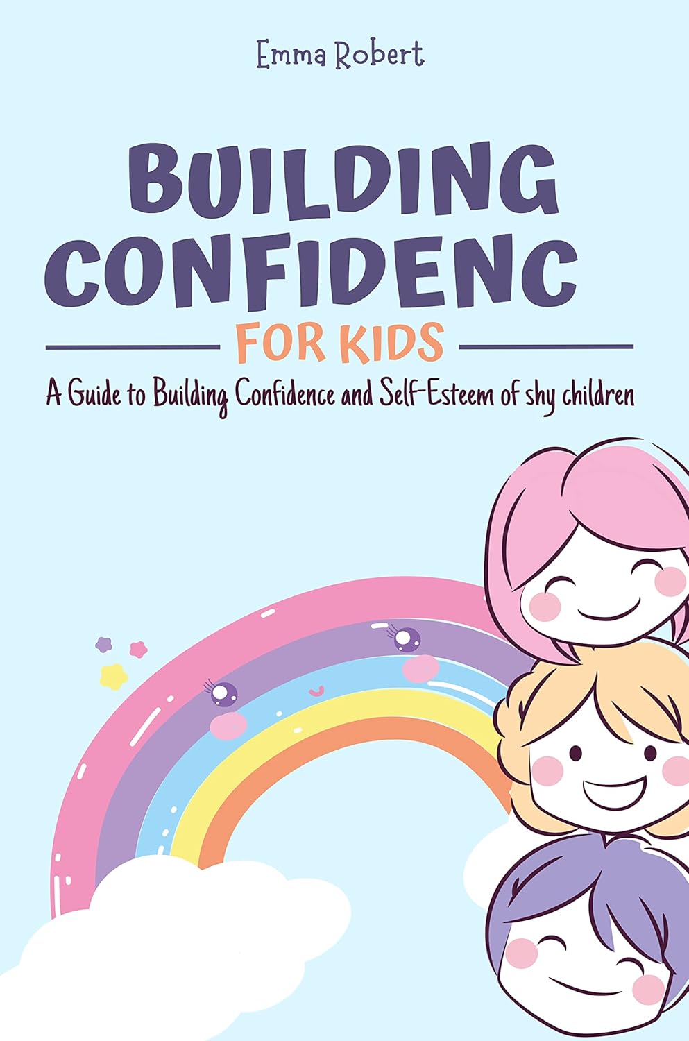 Amazon.com: Building Confidence for Kids: A Guide to Building ...