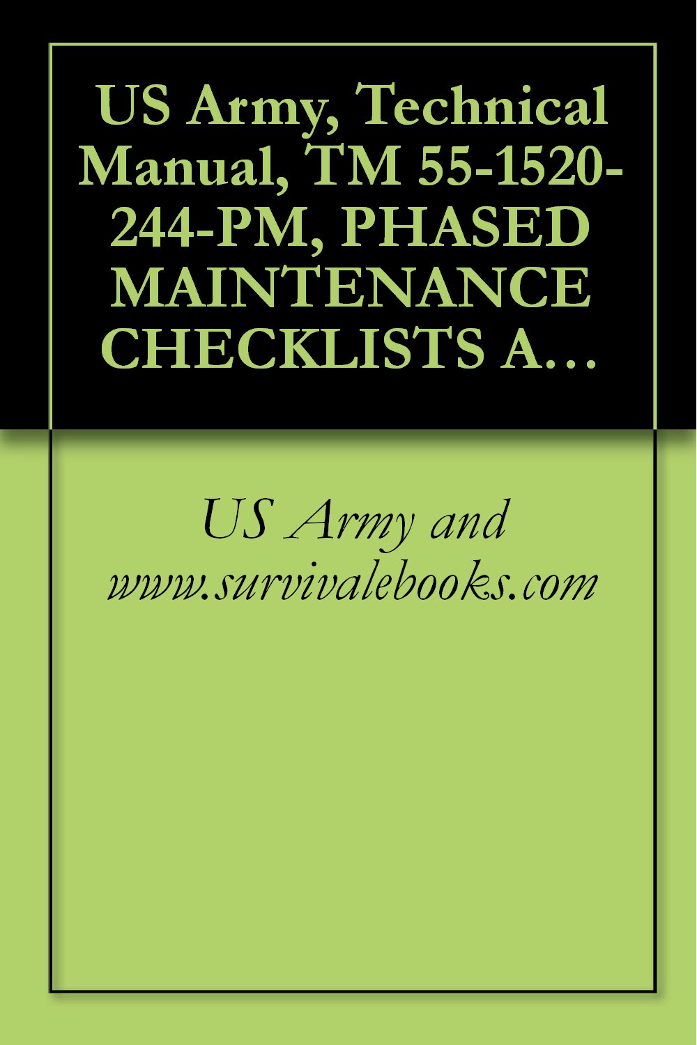 Amazon.co.jp: US Army, Technical Manual, TM 55-1520-244-PM, PHASED ...