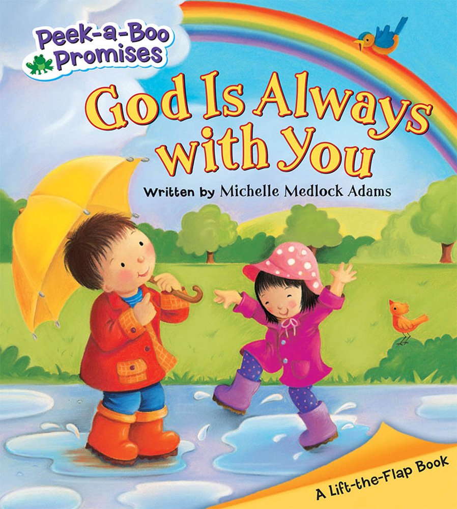 God Is Always With You Peek A Boo (Peek-a-boo Promises): Adams ...