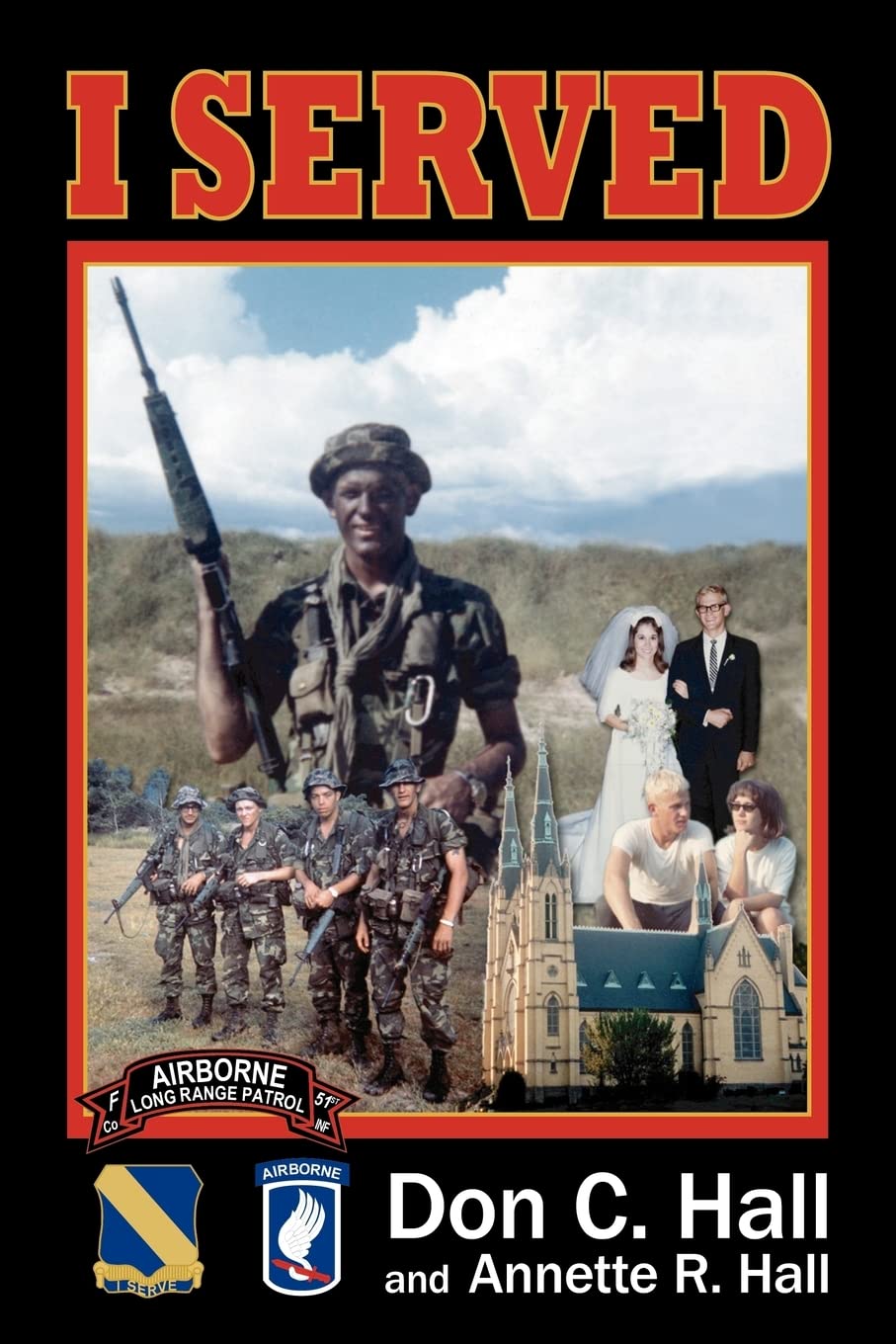 Amazon.com: I Served: 9781552124895: Don C. Hall and Annette R. Hall: Books