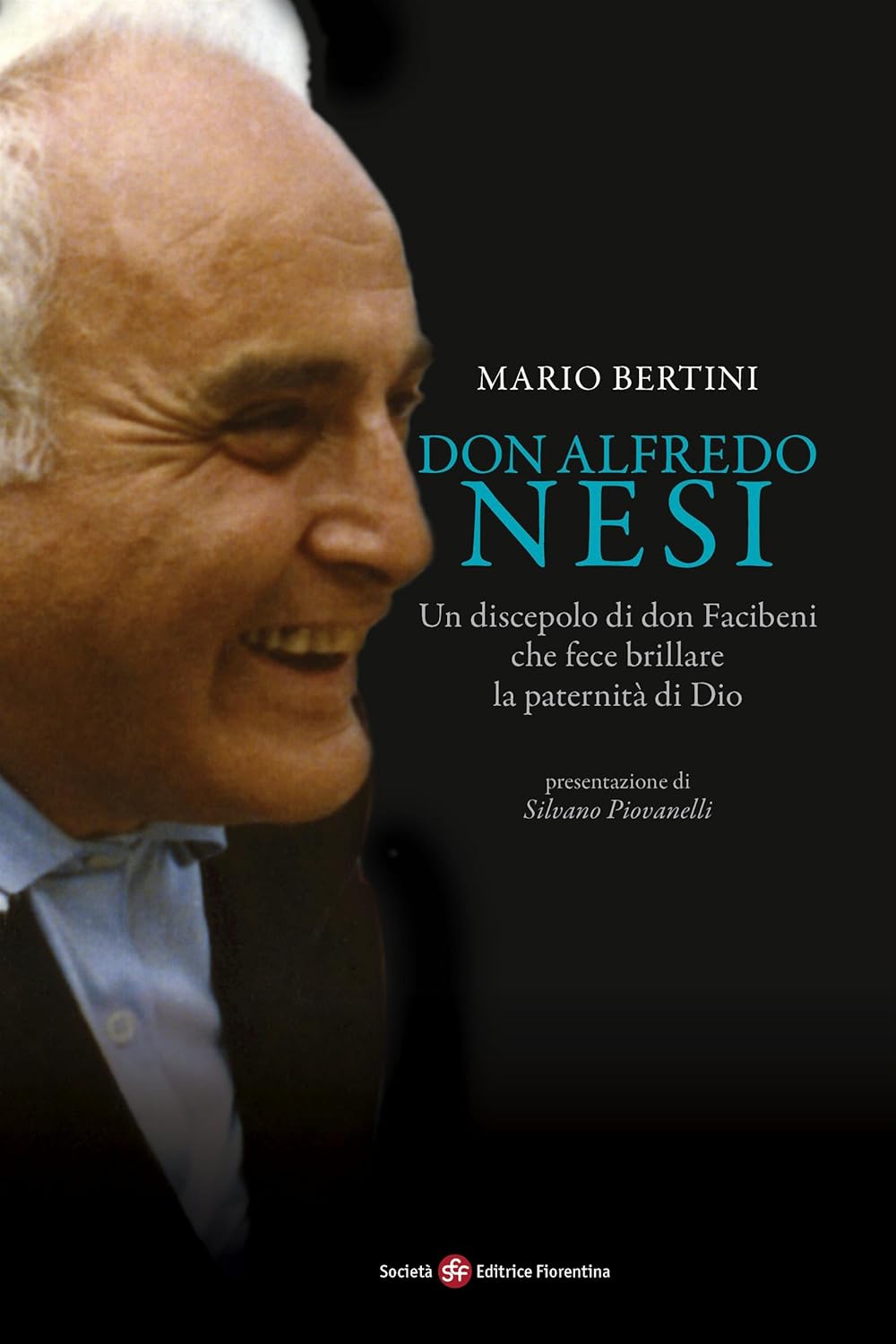Amazon.com: Don Alfredo Nesi: Un discepolo di don Facibeni che fece ...
