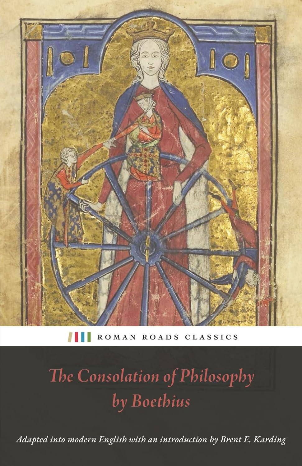 The Consolation of Philosophy : Boethius, Karding, Brent E: Amazon.co ...