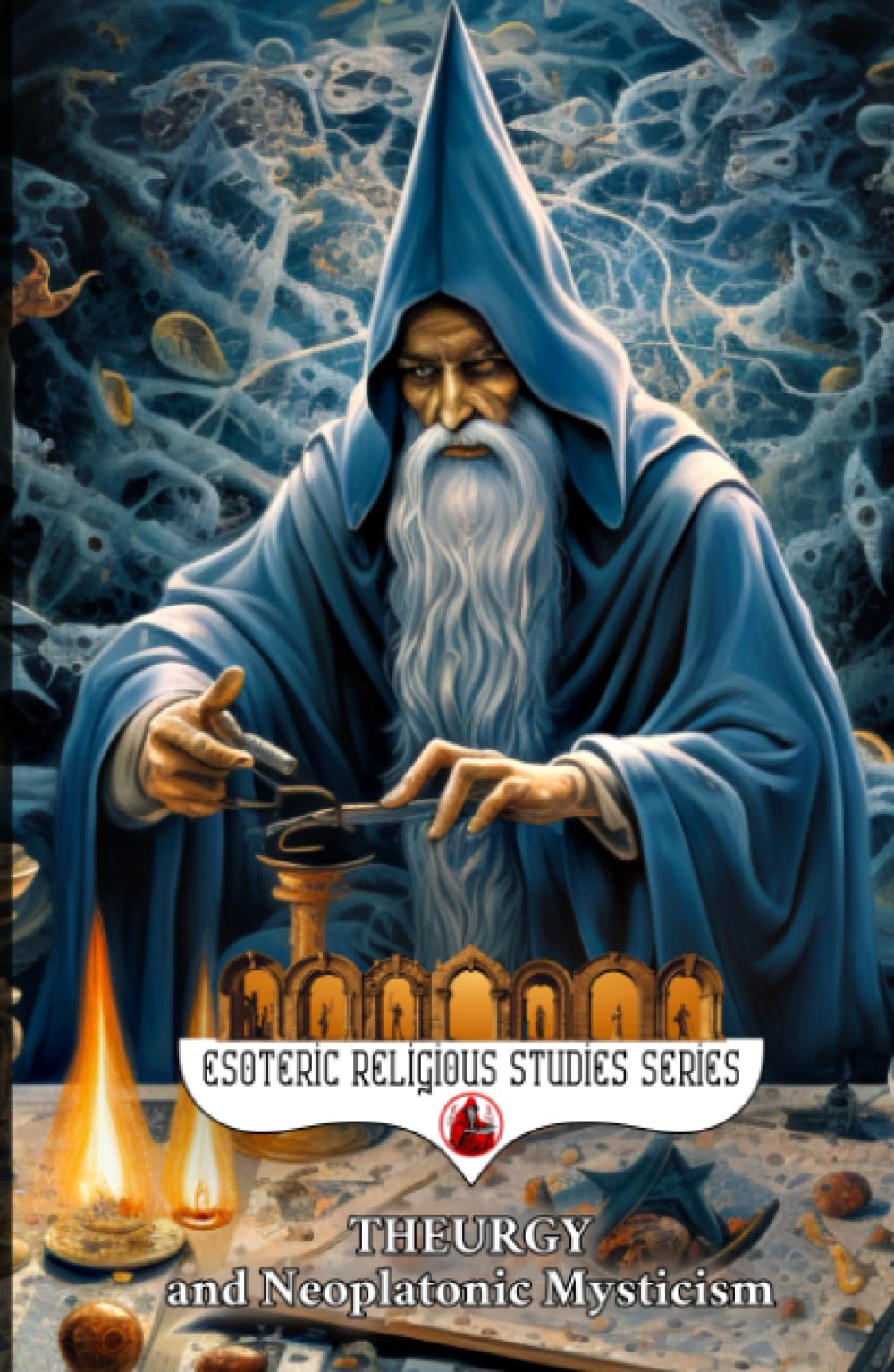 Theurgy and Neoplatonic Mysticism: Theurgical Study of the Divine ...