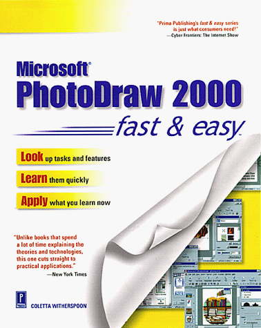 Microsoft Photodraw 2000: Fast & Easy: Witherspoon, Coletta ...