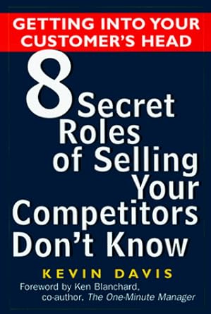 Getting Into Your Customer's Head 8 Secret Roles of Selling Your ...