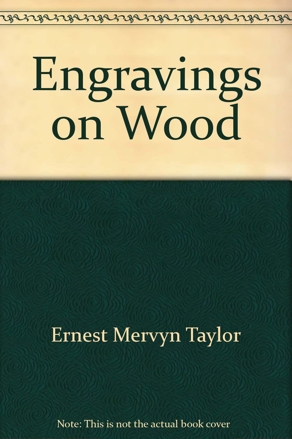 Engravings on wood: Taylor, E. Mervyn: Amazon.com: Books
