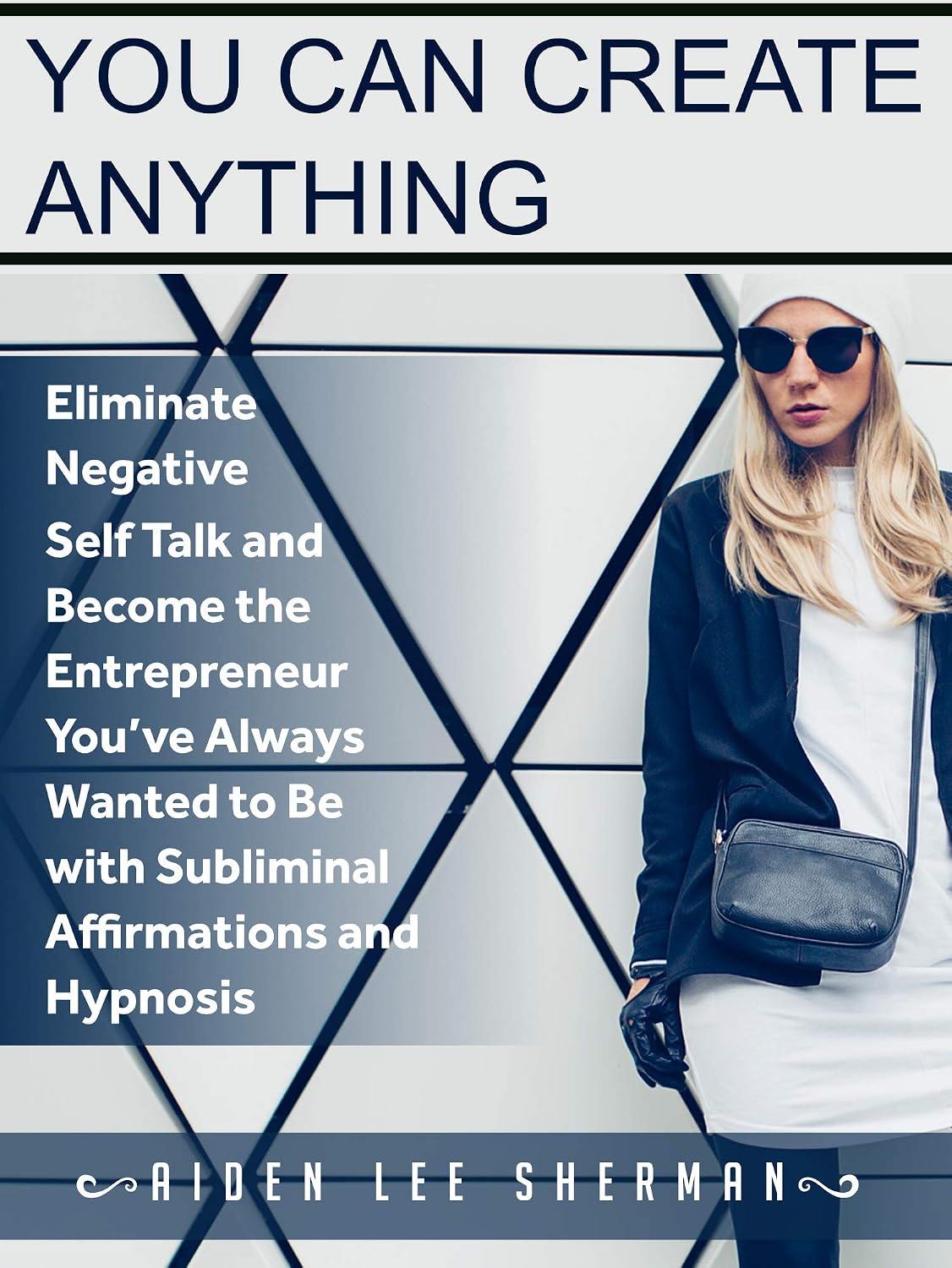 Amazon.co.jp: You Can Create Anything: Eliminate Negative Self Talk and ...