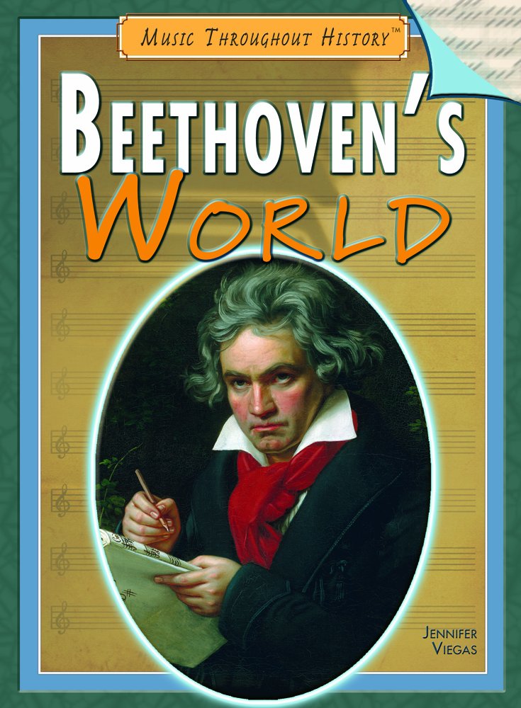Amazon.com: Beethoven's World (Music Throughout History): 9781404207240 ...
