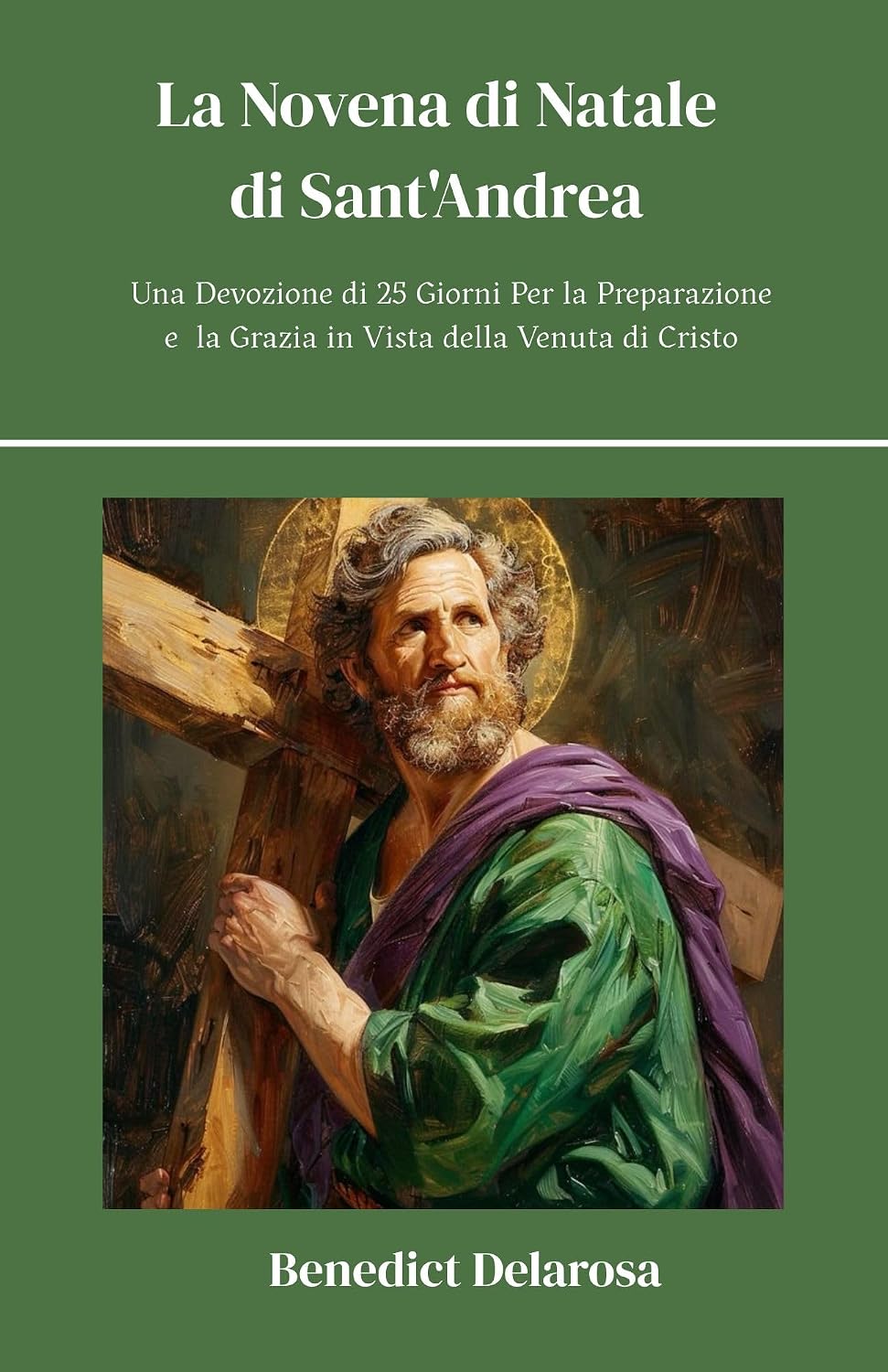 La Novena di Natale di Sant'Andrea: Una Devozione di 25 Giorni per la ...