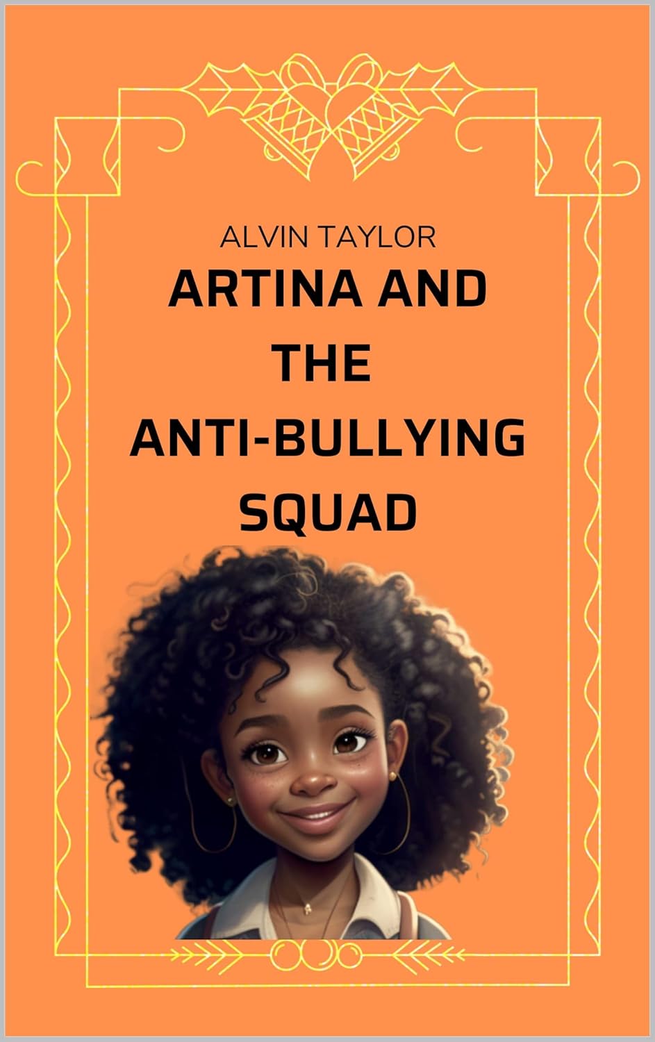 Artina and the Anti-Bullying Squad eBook : Taylor, Alvin: Amazon.in ...
