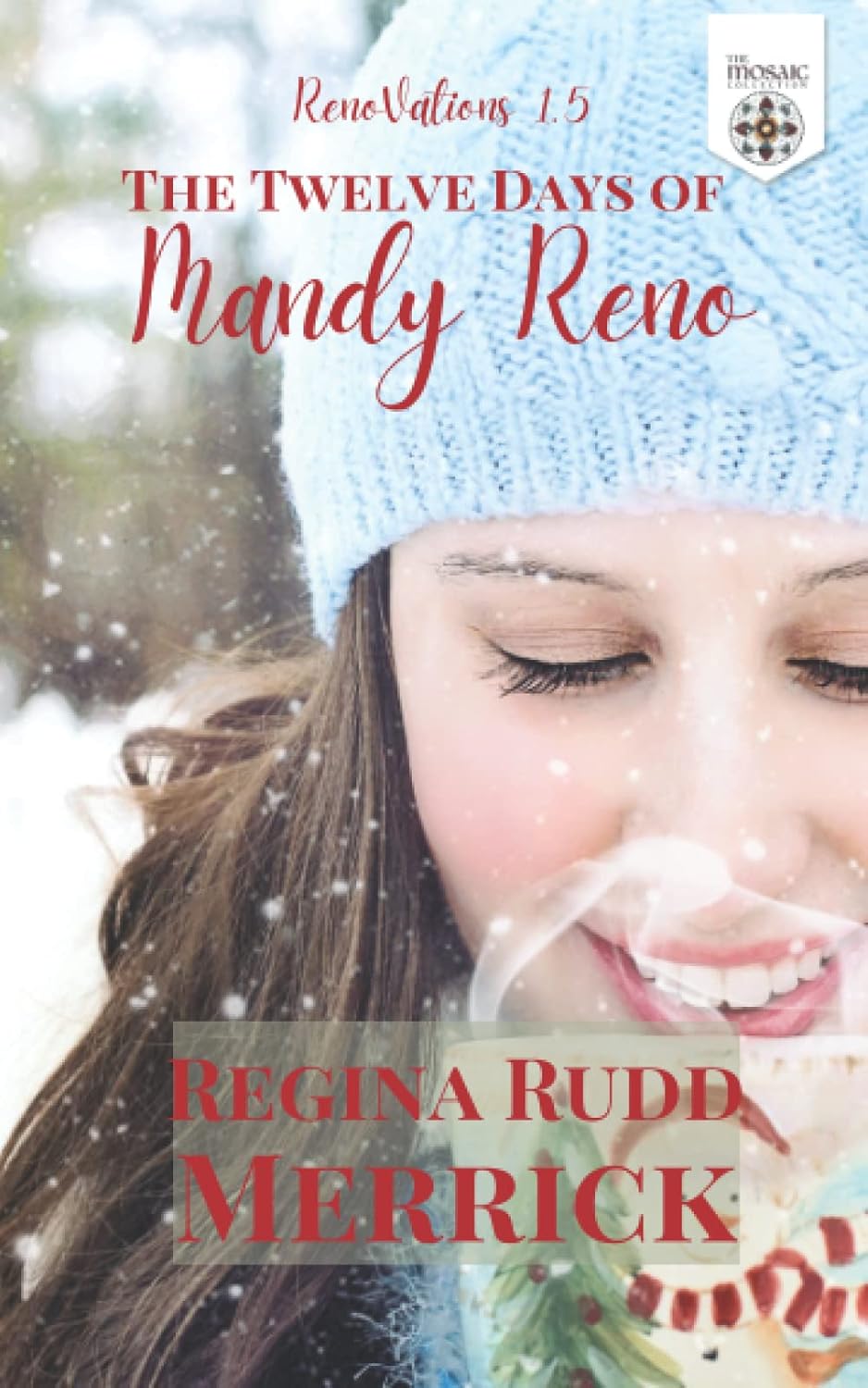 The Twelve Days of Mandy Reno: A RenoVations Christmas Novella 1.5 ...
