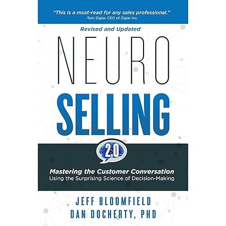Amazon.com: NeuroSelling 2.0: Mastering the Customer Conversation Using ...