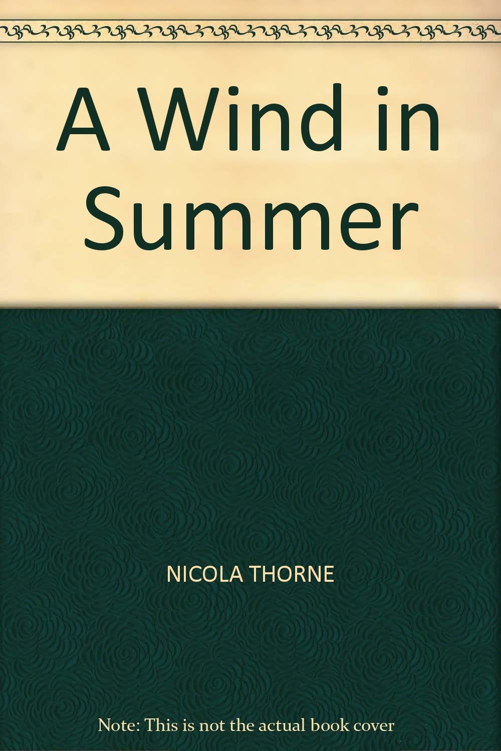 A Wind in Summer: Nicola Thorne: 9780246137630: Amazon.com: Books