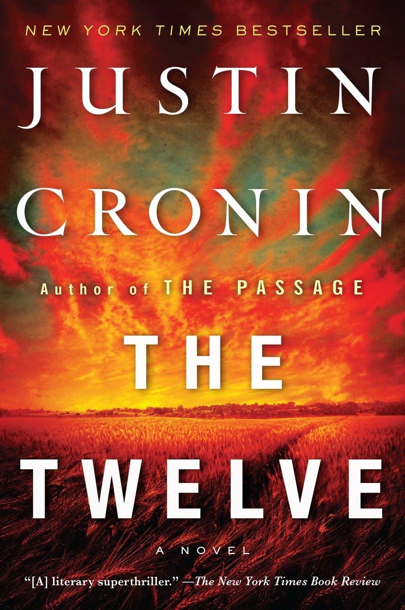 The Twelve (Book Two of The Passage Trilogy): A Novel: Cronin, Justin ...
