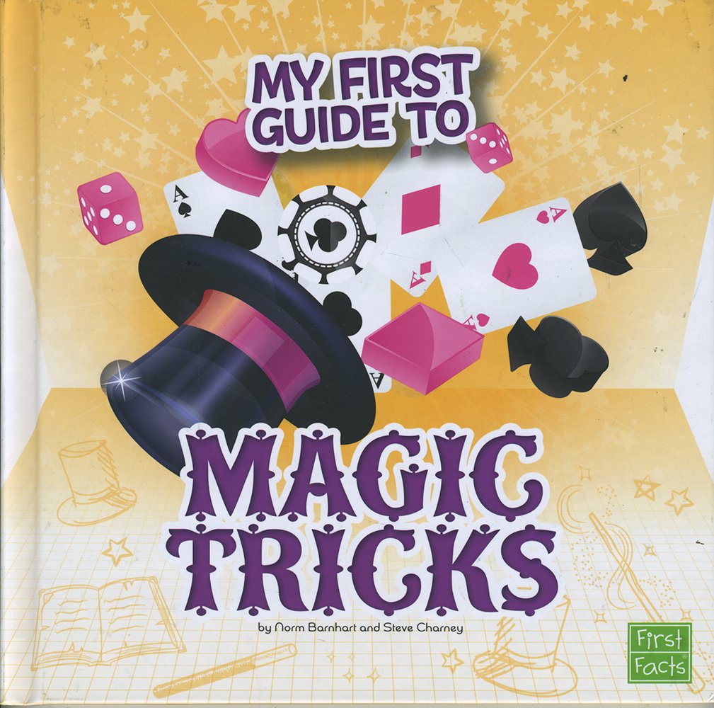 My First Guide to Magic Tricks (My First Guides): Barnhart, Norm ...
