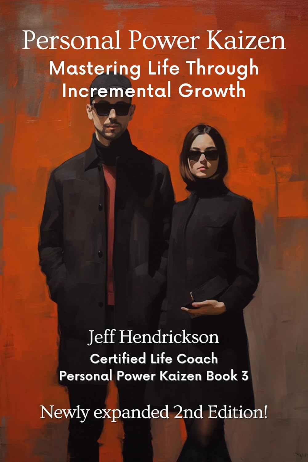 Amazon.com: Personal Power Kaizen: Mastering Life Through Incremental Growth eBook : Hendrickson ...