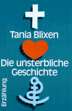 Die unsterbliche Geschichte: Erzählung: Erzählung. 150 Min. : Blixen ...