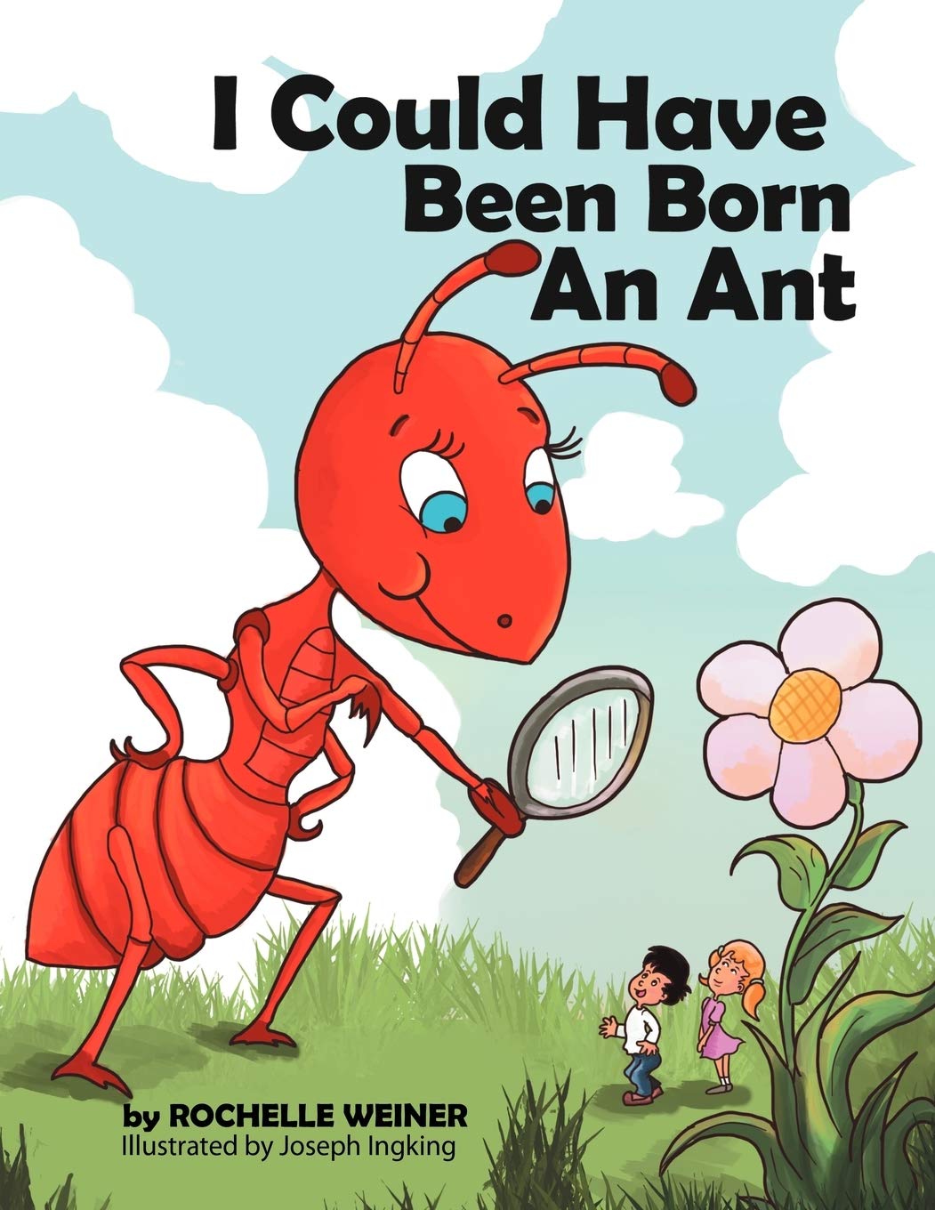 I Could Have Been Born an Ant: Weiner, Rochelle: 9781469142463: Amazon ...