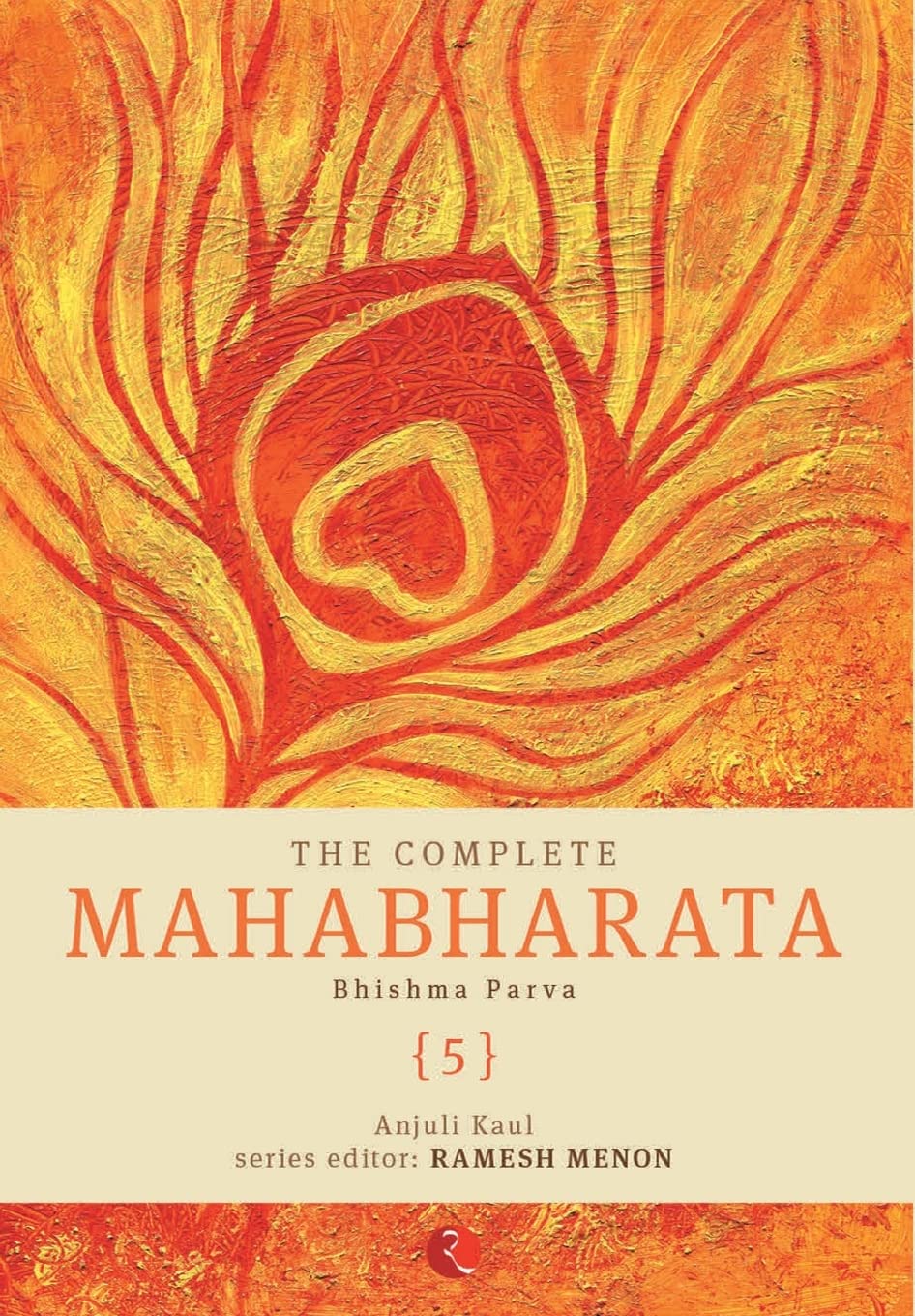 Buy The Complete Mahabharata - Vol. 5: Bhishma Parva: Volume 5 (The ...