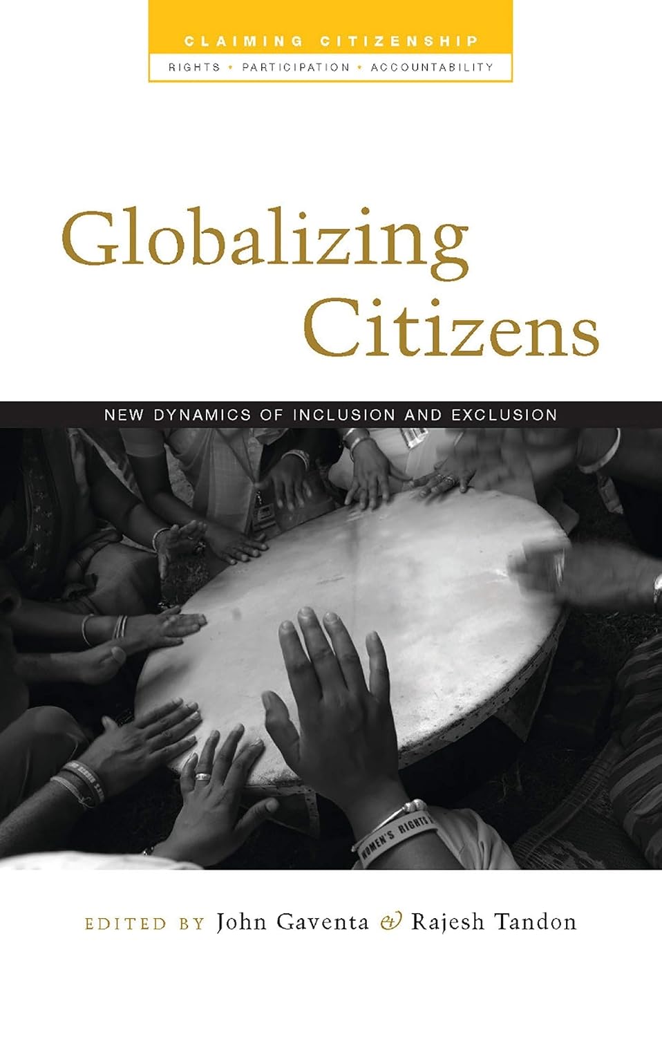 Buy Globalizing Citizens: New Dynamics of Inclusion and Exclusion ...