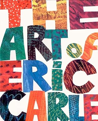 The Art of Eric Carle: Carle, Eric, Carle, Eric: 9780399240027: Amazon ...