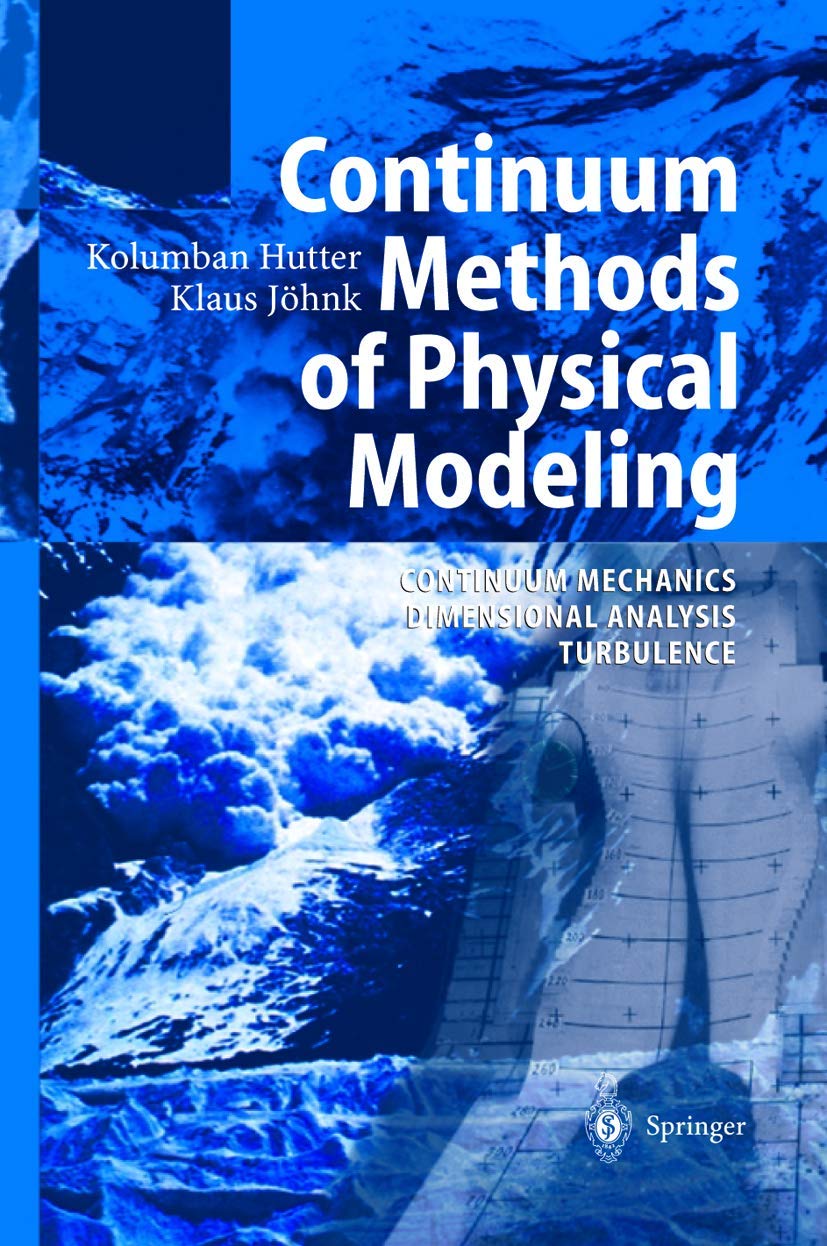 Continuum Methods of Physical Modeling: Continuum Mechanics ...