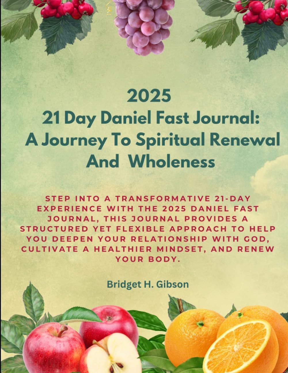 2025 21 Day Daniel Fast Journal: A Journey to Spiritual Renewal and ...