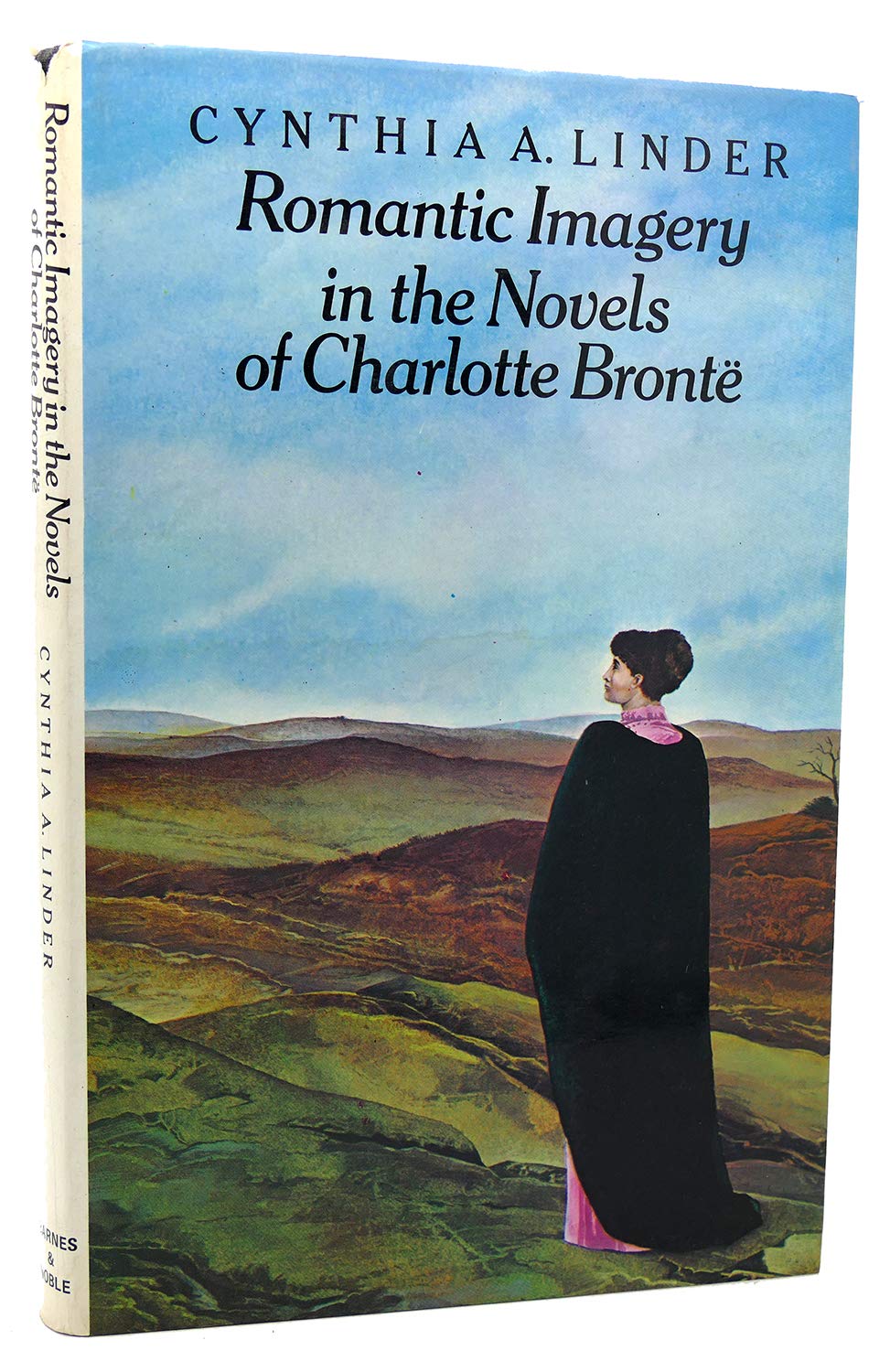 Romantic imagery in the novels of Charlotte Brontë: Cynthia A. Linder ...