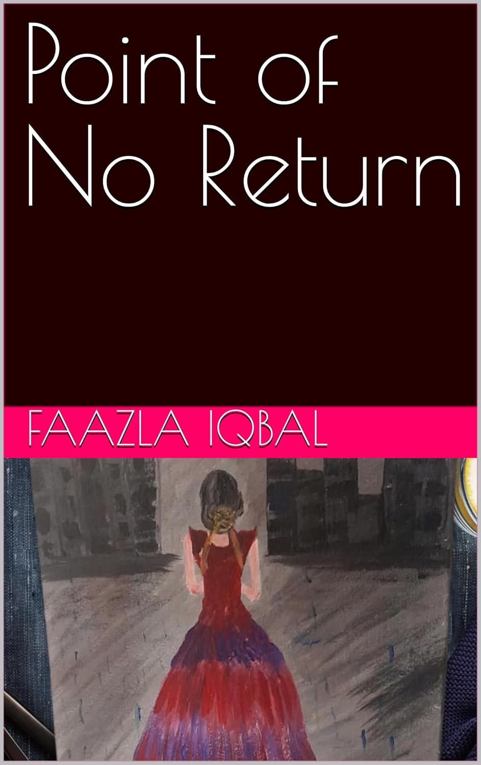 Amazon.com: Point of No Return eBook : Iqbal, Faazla : Kindle Store