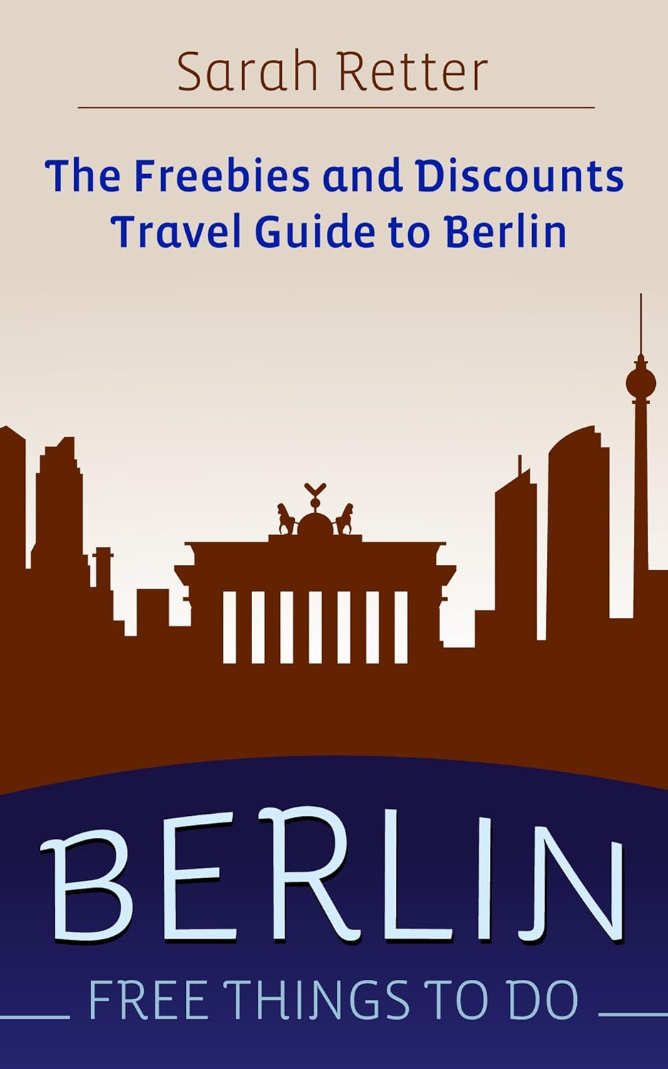 Amazon.com: BERLIN: FREE THINGS TO DO. The freebies and discounts ...