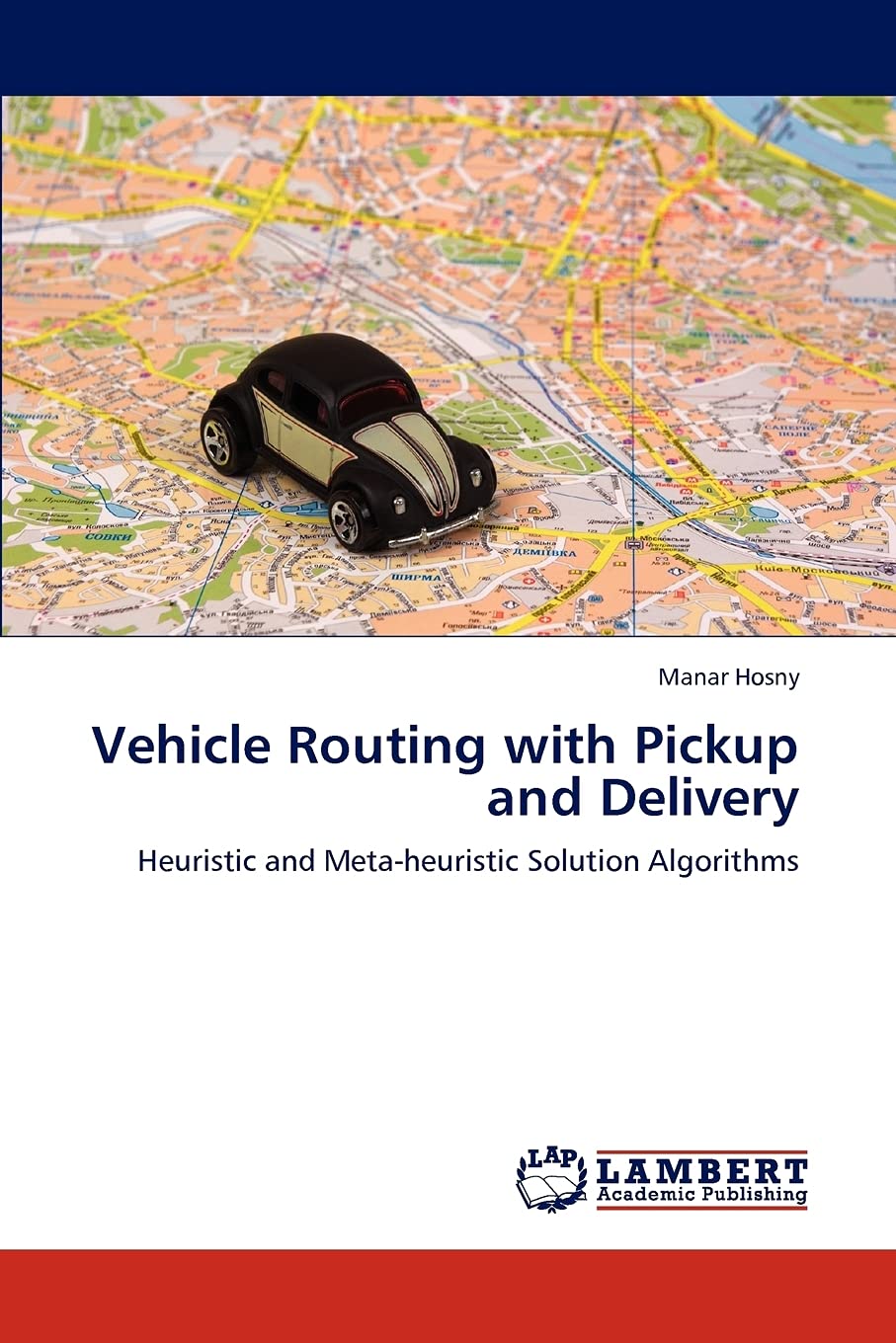 Amazon.com: Vehicle Routing with Pickup and Delivery: Heuristic and ...