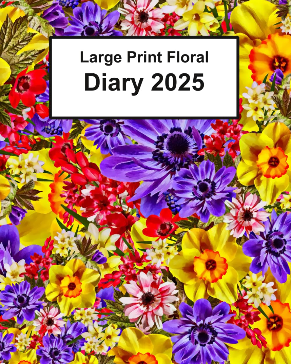 Large Print Floral Diary 2025: super clear type, week to a page ...