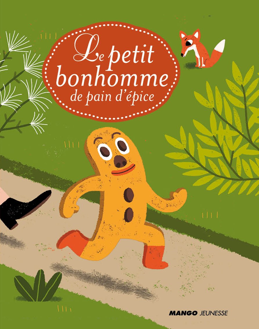 Le petit bonhomme de pain d'épice (Mes petits contes classiques ...