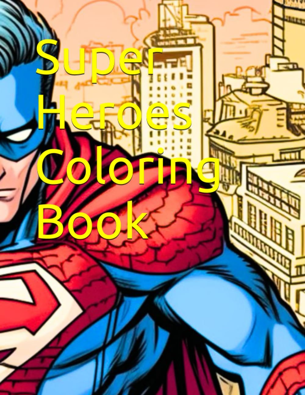 Amazon.com: Super Heroes Coloring Book: 9798852813060: Newell, Connie ...