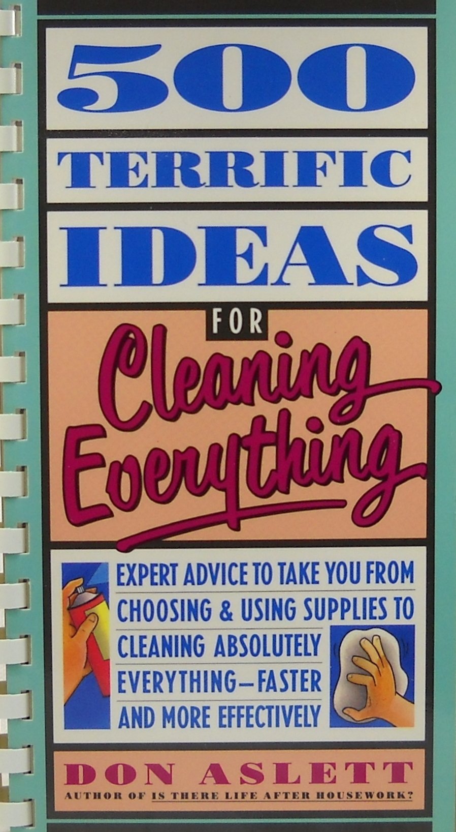 500 Terrific Ideas for Cleaning Everything: Aslett, Don: 9780671737177 ...
