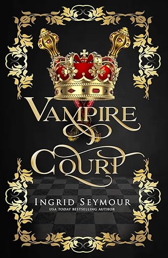 Amazon.com: Vampire Court: The Complete Series eBook : Seymour, Ingrid ...
