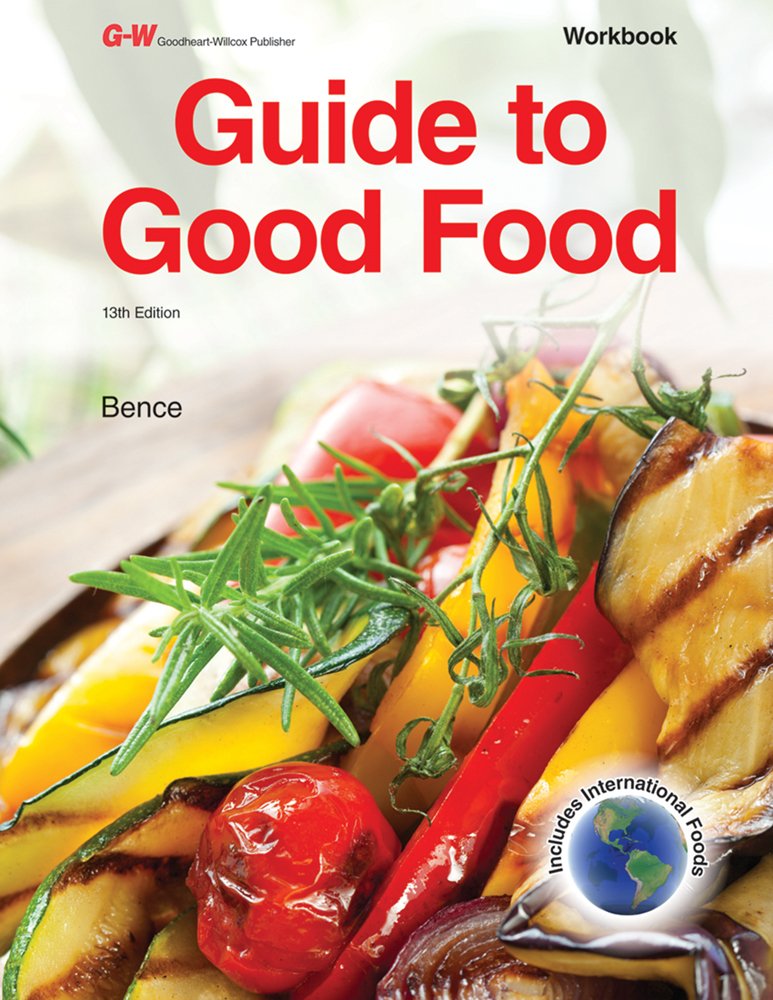 Guide to Good Food Workbook: Bence, Deborah L.: 9781619606340: Amazon ...