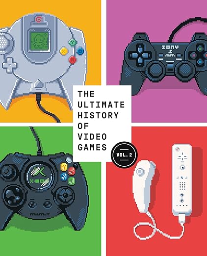 The Ultimate History of Video Games, Volume 2: Nintendo, Sony ...