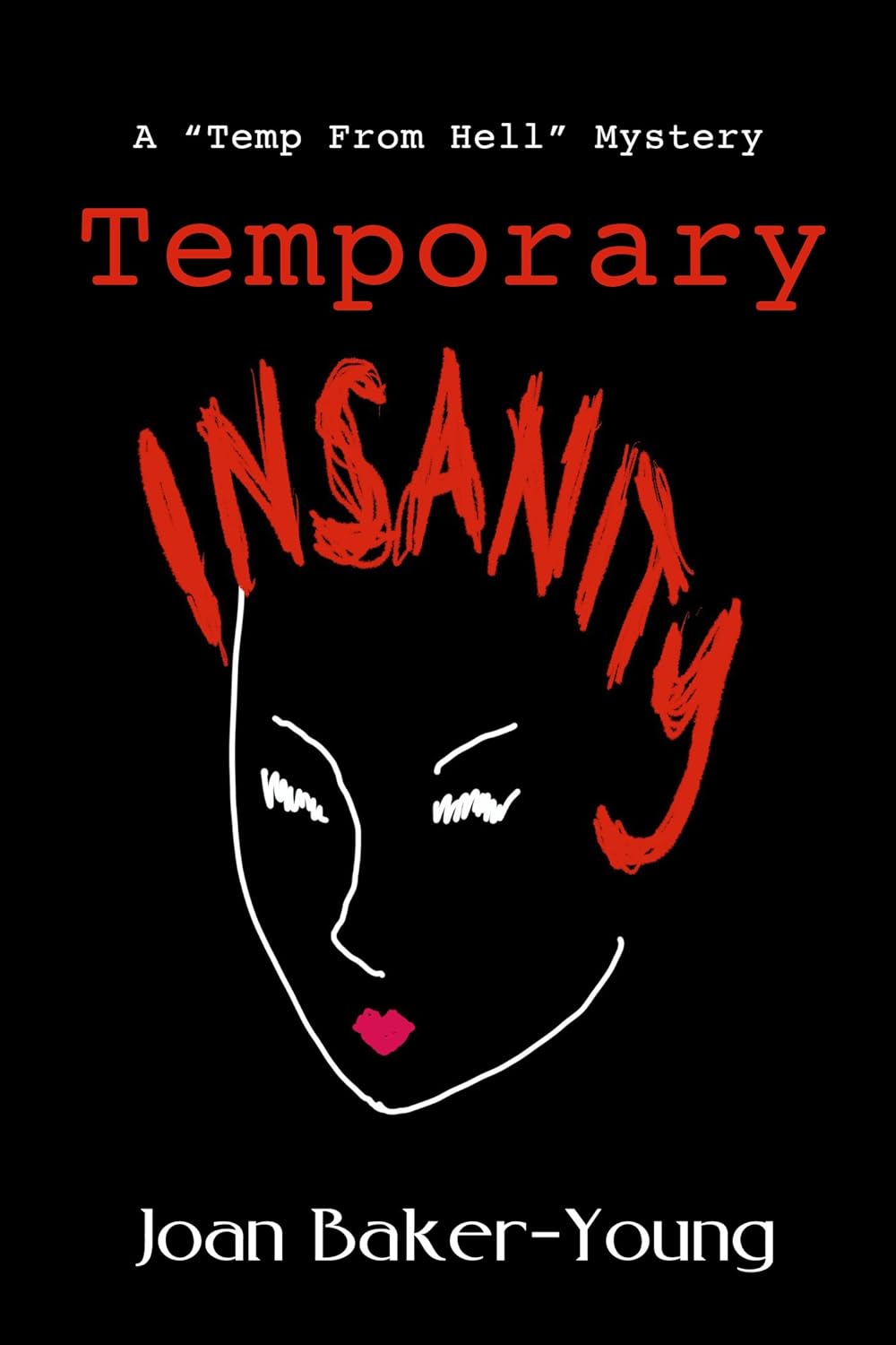 Amazon.com: Temporary Insanity (Temp from Hell Mysteries Book 1) eBook ...