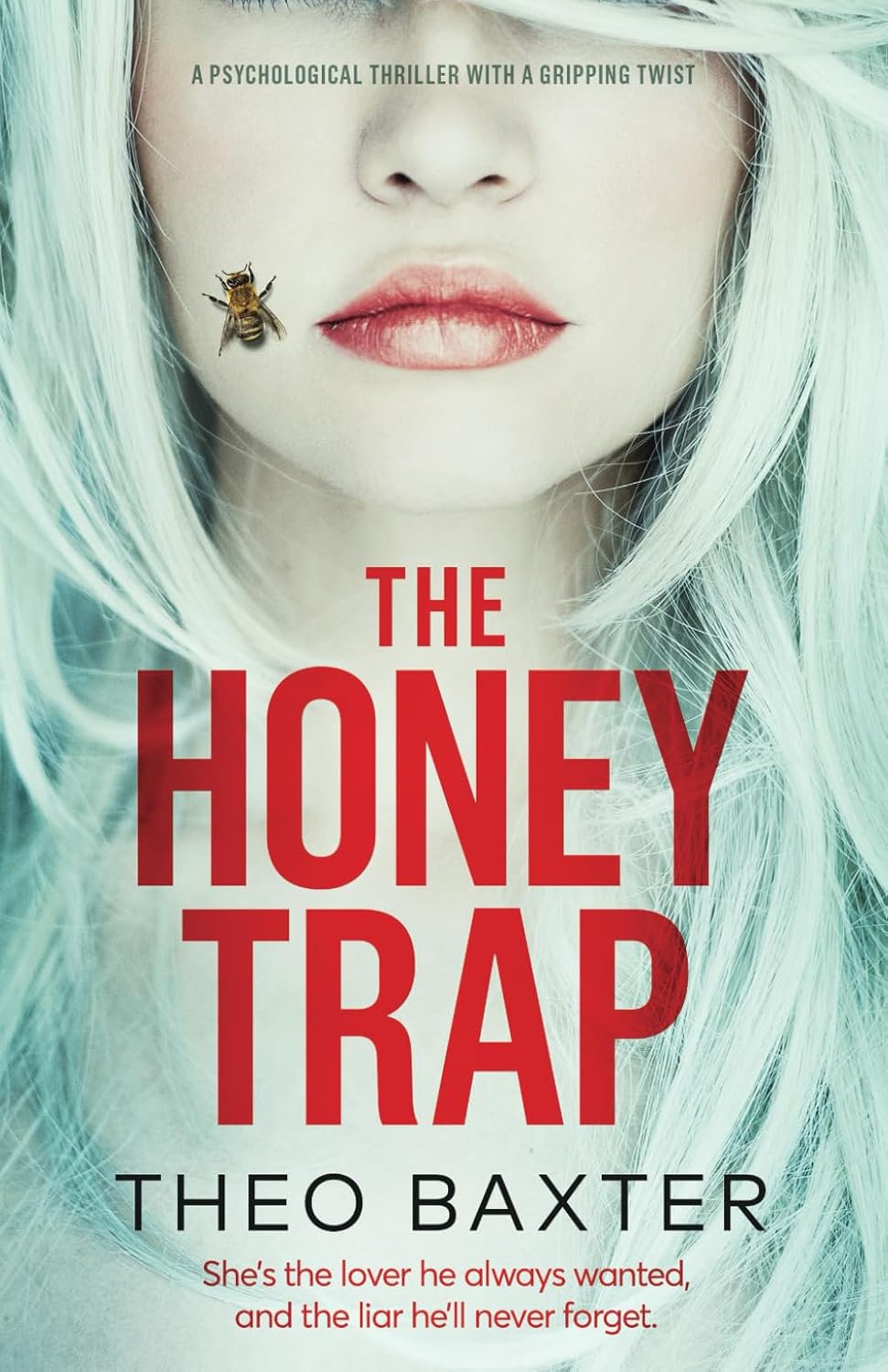 The Honey Trap: a psychological thriller with a gripping twist: Baxter ...