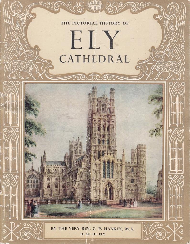 The Pictorial History of Ely Cathedral Pitkin Pride of Britain Series ...