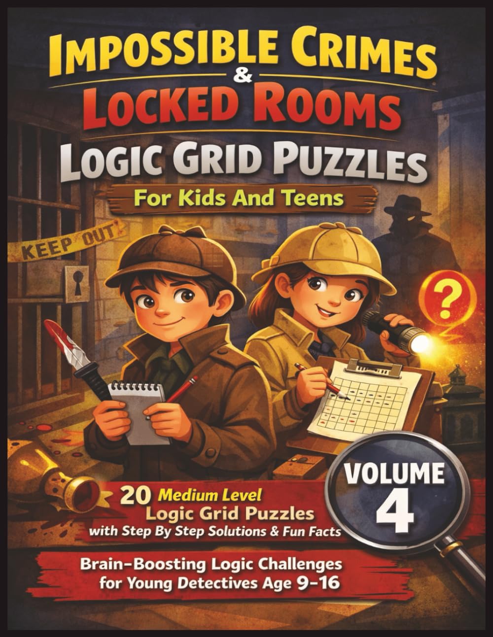 Impossible Crimes & Locked Rooms Logic Grid Puzzles For Kids And Teens ...