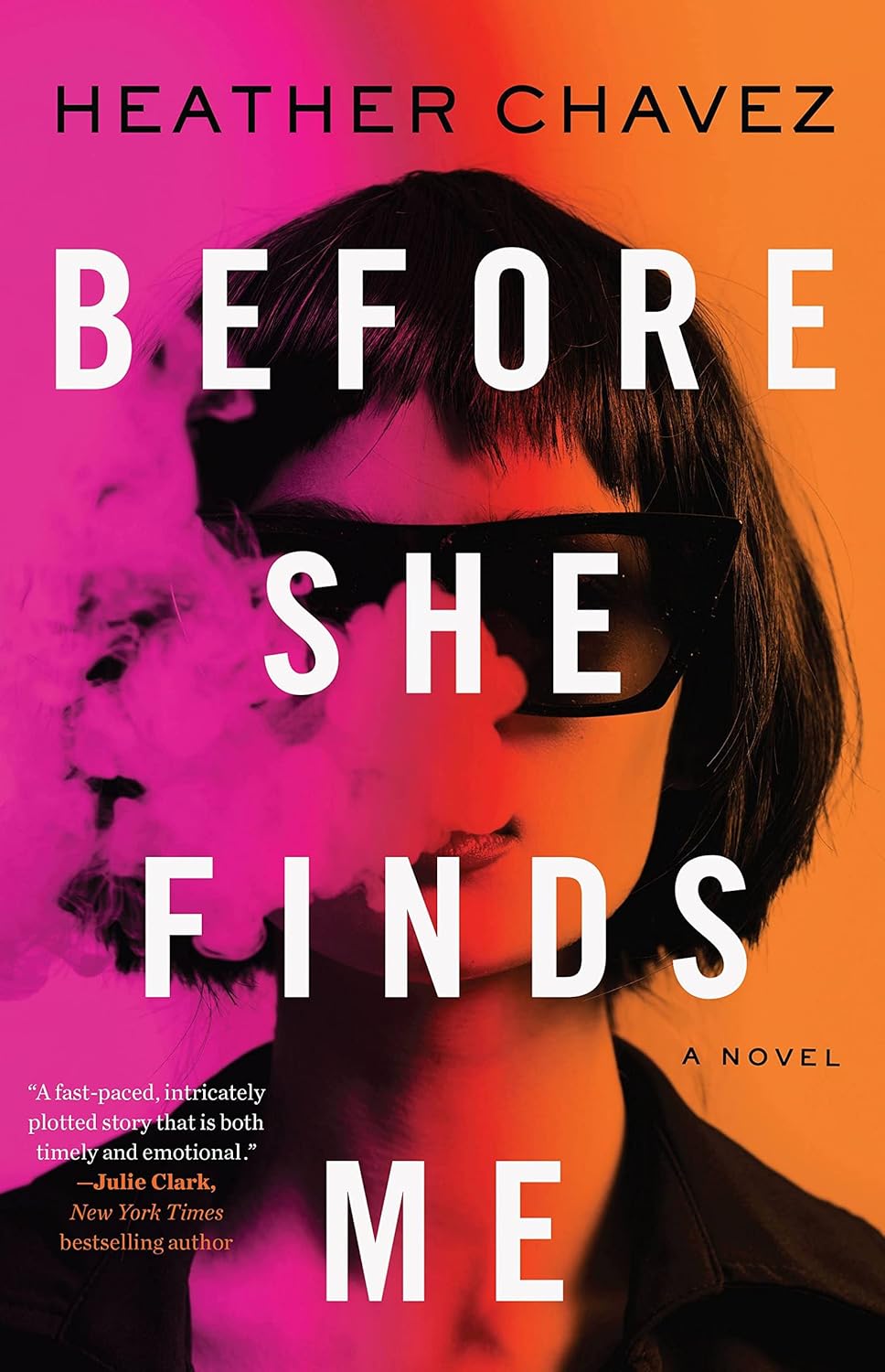 Amazon.com: Before She Finds Me: A Novel: 9780316531351: Chavez ...