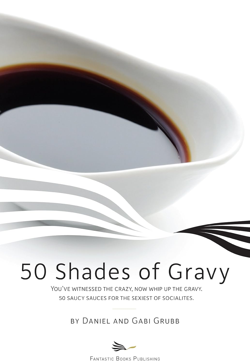 50 Shades of Gravy (Fantastic Cook Books Book 6) - Kindle edition by ...