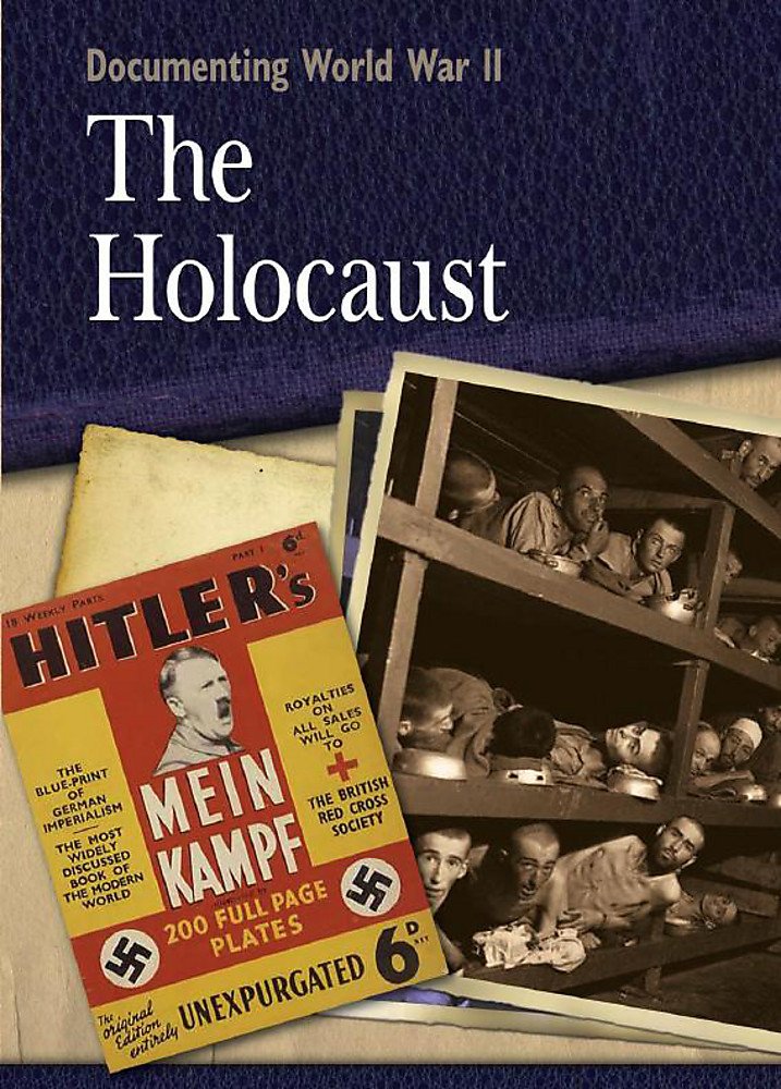 The Holocaust (Documenting World War II): Neil Tong Neil Tonge ...